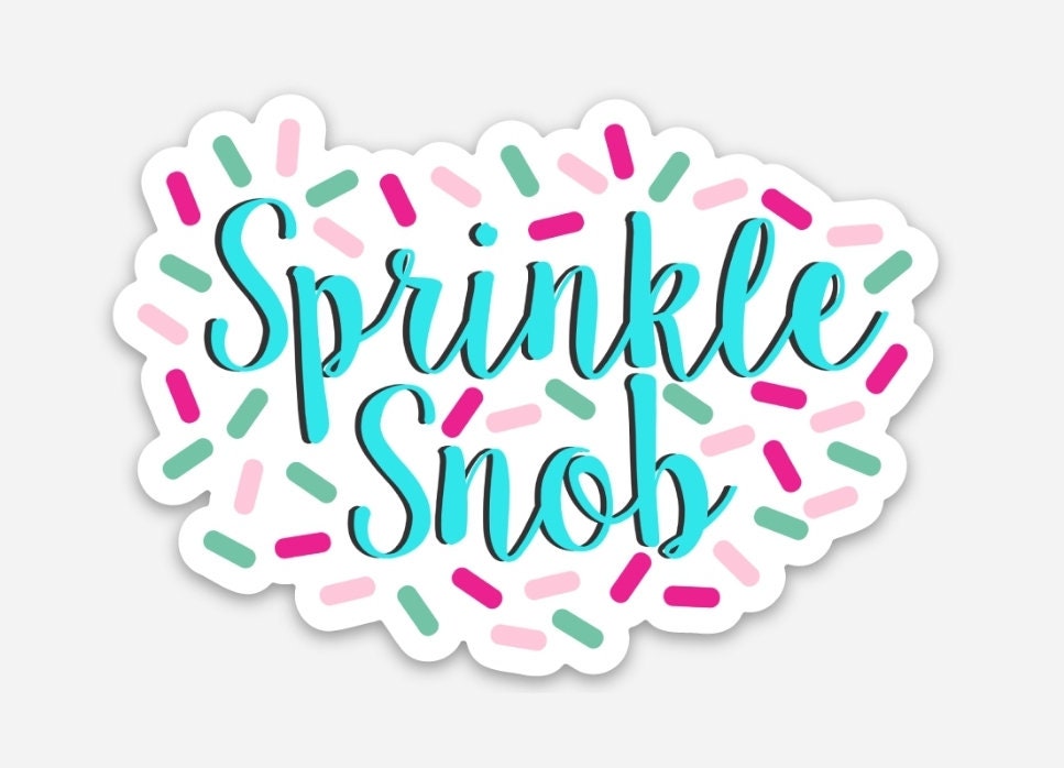 Sprinkle Snob Sticker – Delta Sprinkles